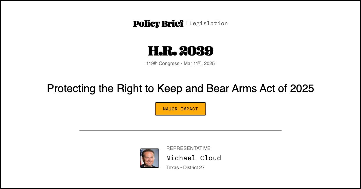 H.R. 2039 - Protecting the Right to Keep and Bear Arms Act of 2025