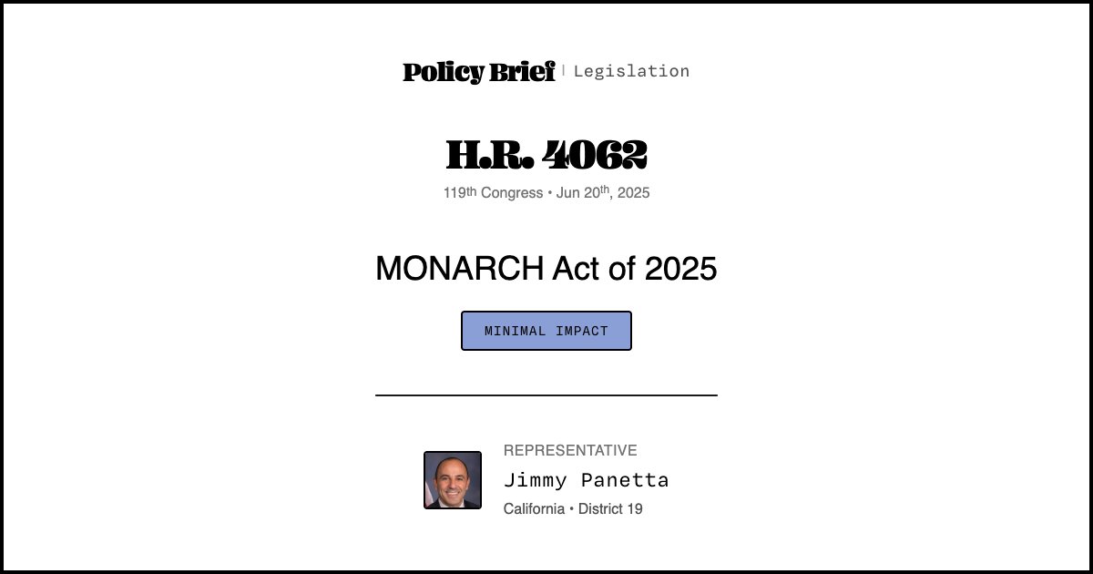 H.R. 4062 - MONARCH Act of 2025